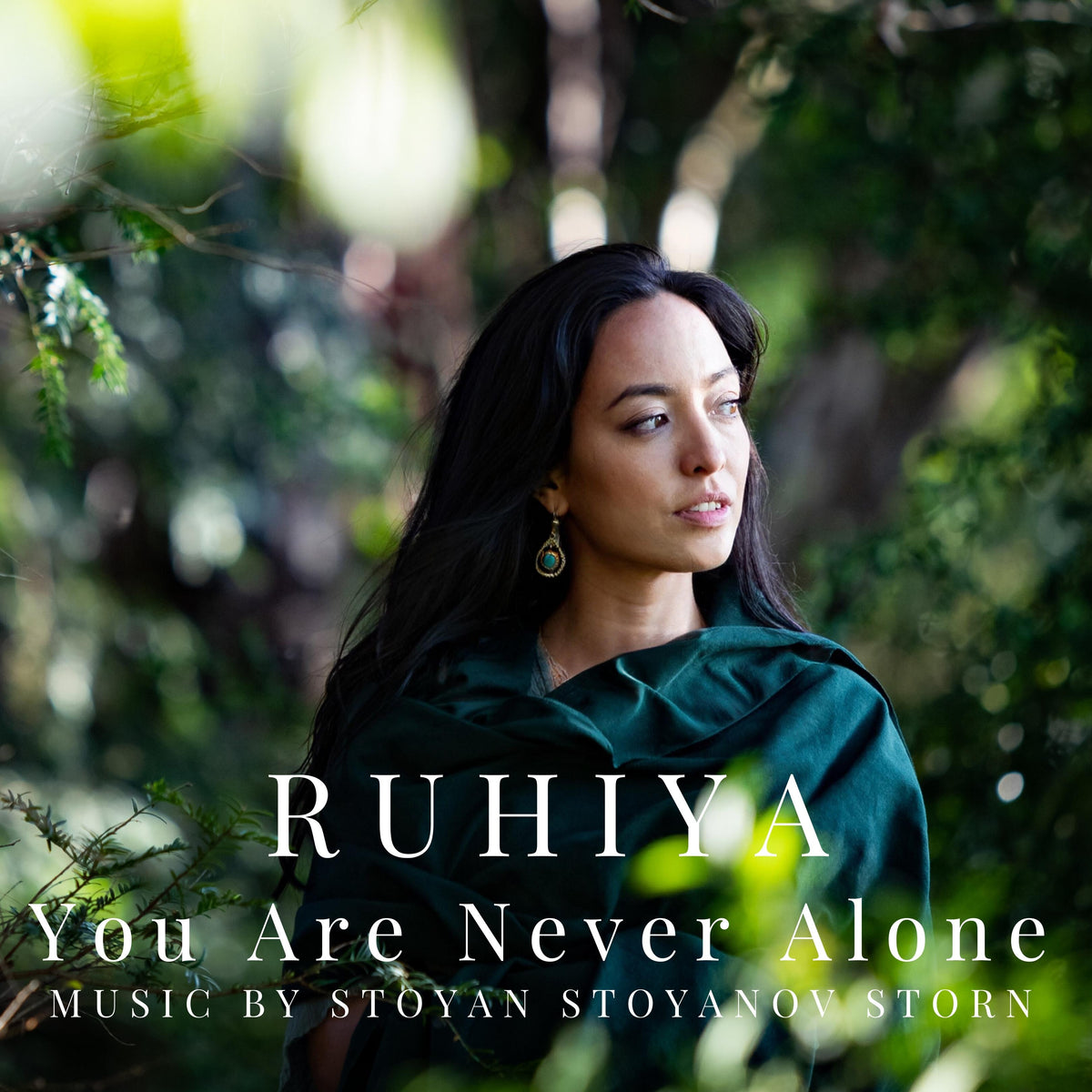You Are Never Alone - New Release – Ruhiya